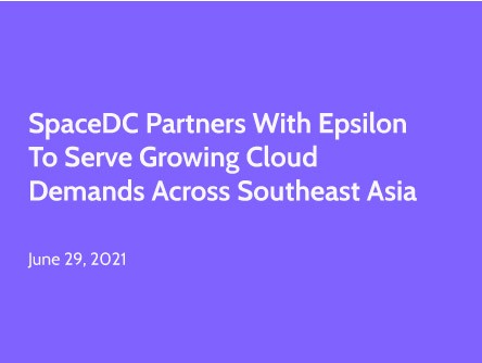 SpaceDC Partners Epsilon to Serve Cloud Demands | Epsilon ...