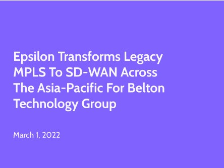 Epsilon Transforms MPLS to SD-WAN for Belton Group | Epsilon ...